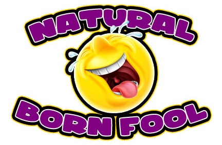 Natural Born Fool